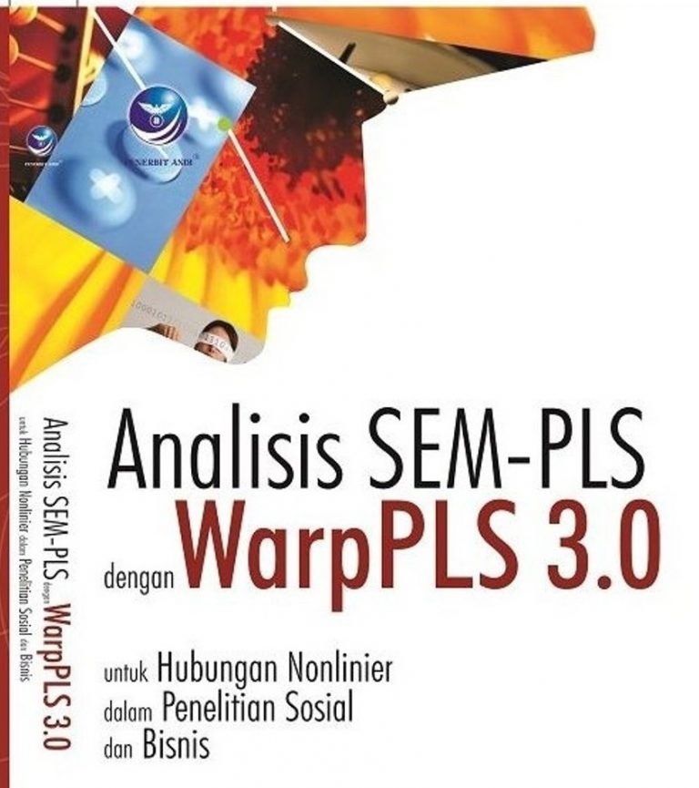 Apa Itu WarpPLS 7.0 dan Bagaimana Penerapannya? Simak Ulasannya ...